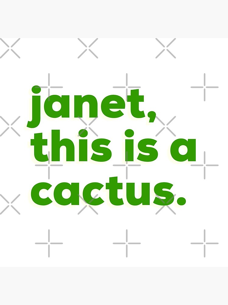 "janet, this is a cactus" Coasters (Set of 4) by jennagardnerr | Redbubble