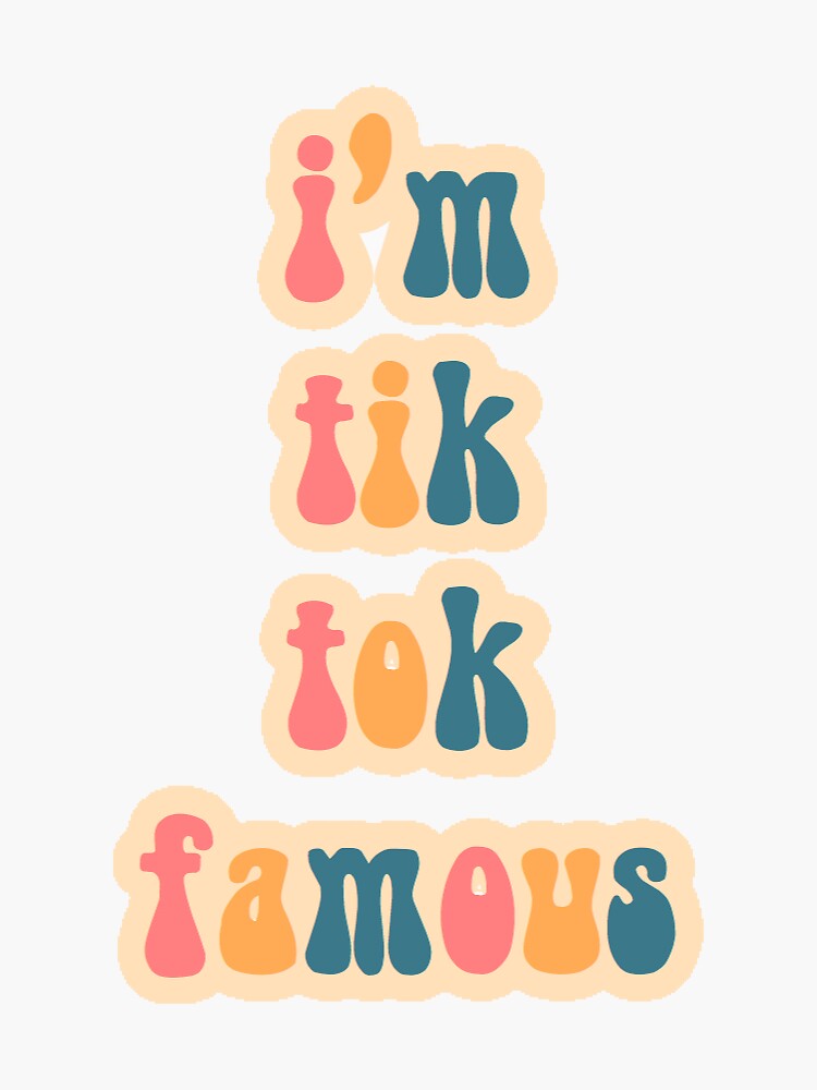 "tik tok fame " Sticker for Sale by chey-hb | Redbubble