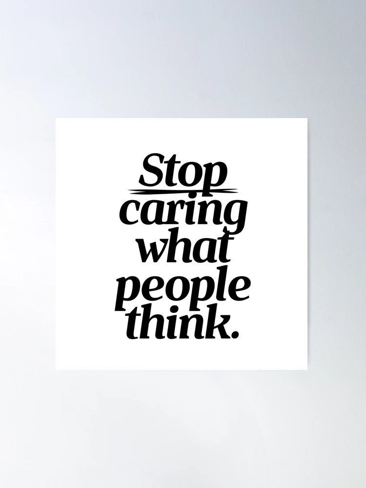 Stop Caring About People Quotes