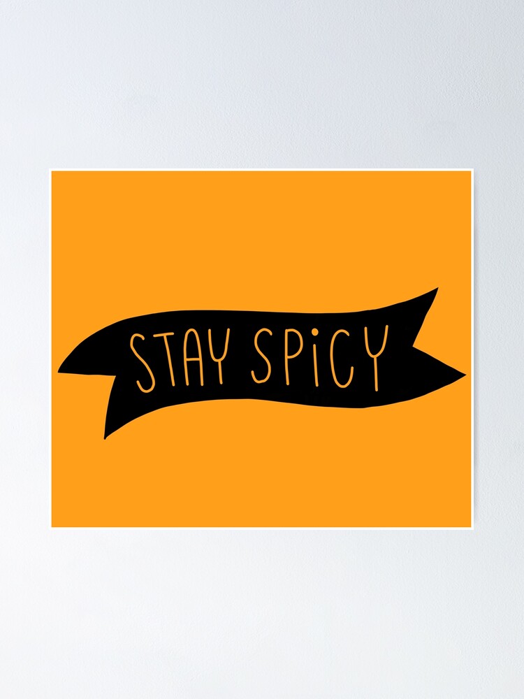 "Cute Stay Spicy Ribbon (Black)" Poster for Sale by BirdShapes | Redbubble