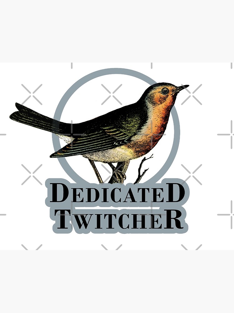 "Dedicated Twitcher Bird Watching Logo" Poster by RosalieReeves | Redbubble
