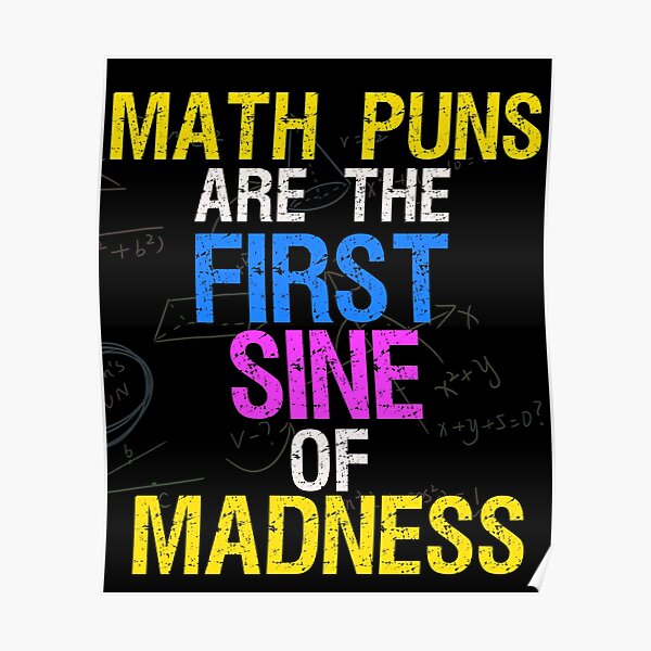Math Puns Posters | Redbubble