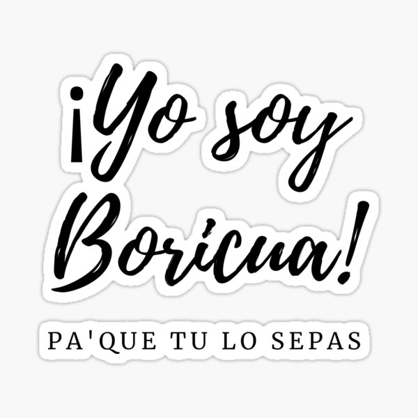 Yo Soy Boricua Stickers | Redbubble