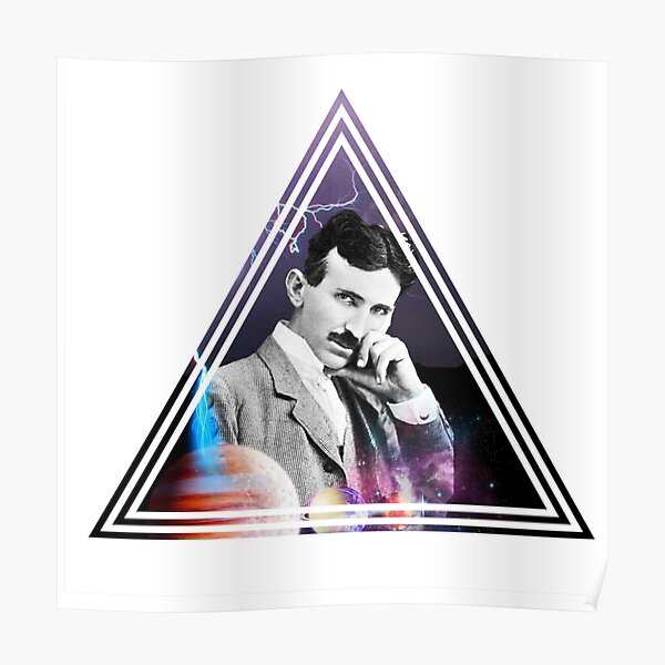 "Nikola Tesla - Triangle" Poster for Sale by ValiantTalent | Redbubble