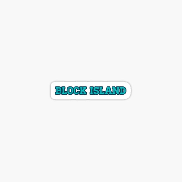 Block Island Stickers | Redbubble