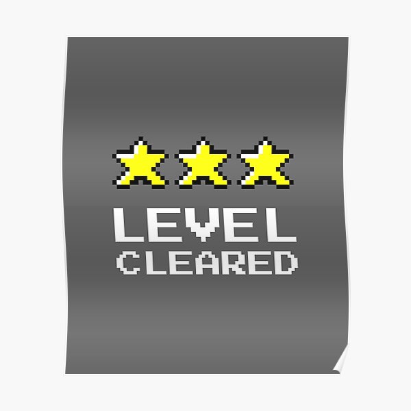 "8-Bit Level Cleared Gamer Design" Poster by DrOutdoorsCo | Redbubble