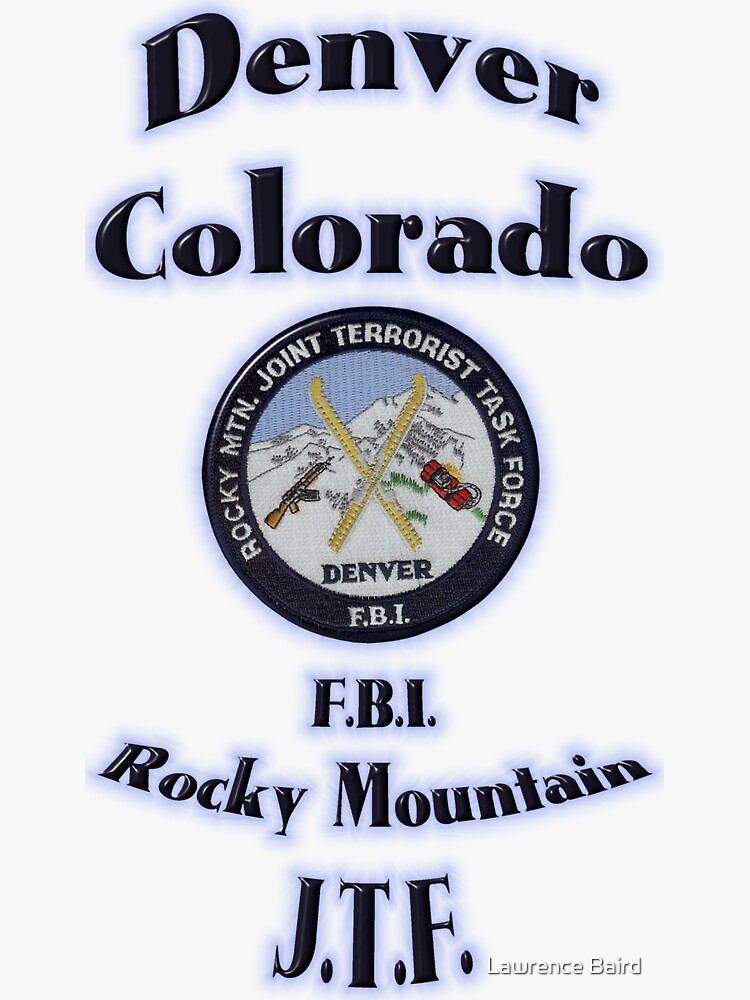 "Denver Joint Terrorist Task Force" Sticker by lawrencebaird | Redbubble