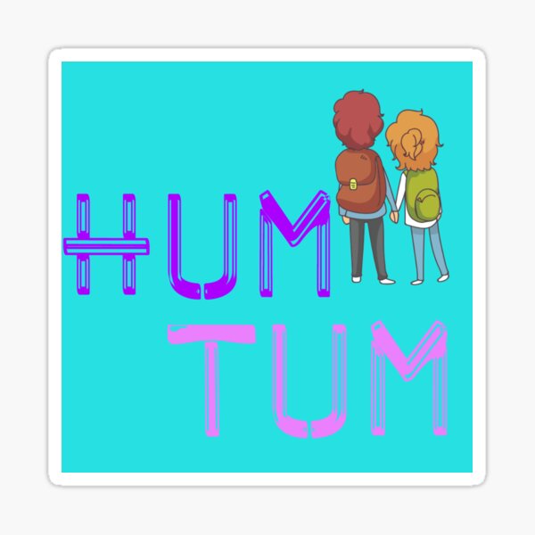 "Hum tum" Sticker for Sale by rshivam7897 | Redbubble