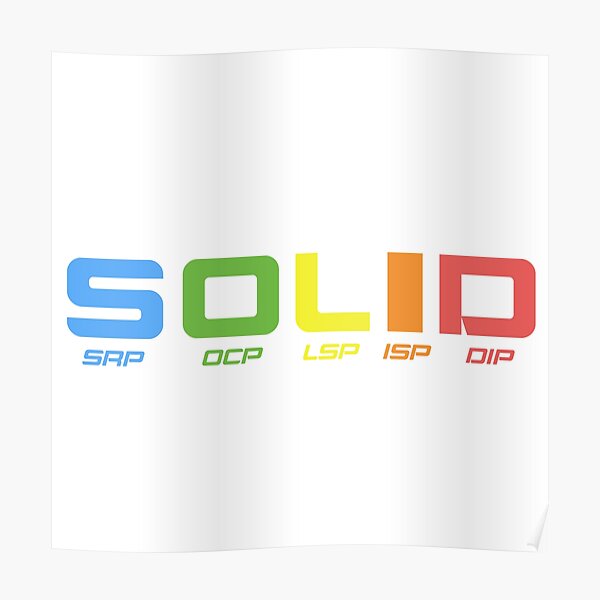 "solid principles programming" Poster by yourgeekside | Redbubble