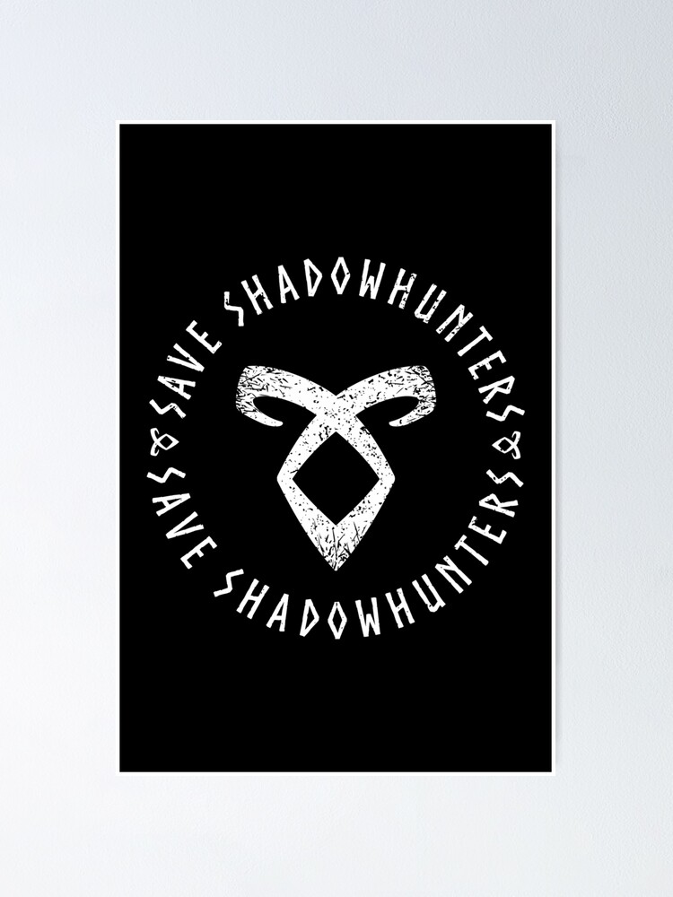 "Save Shadowhunters: angelic rune " Poster by ADHD | Redbubble