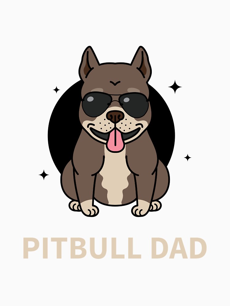 "Proud Pitbull Dad , Dog Lover, Dog Dad, Pitbull Daddy, Love Pitbulls ...