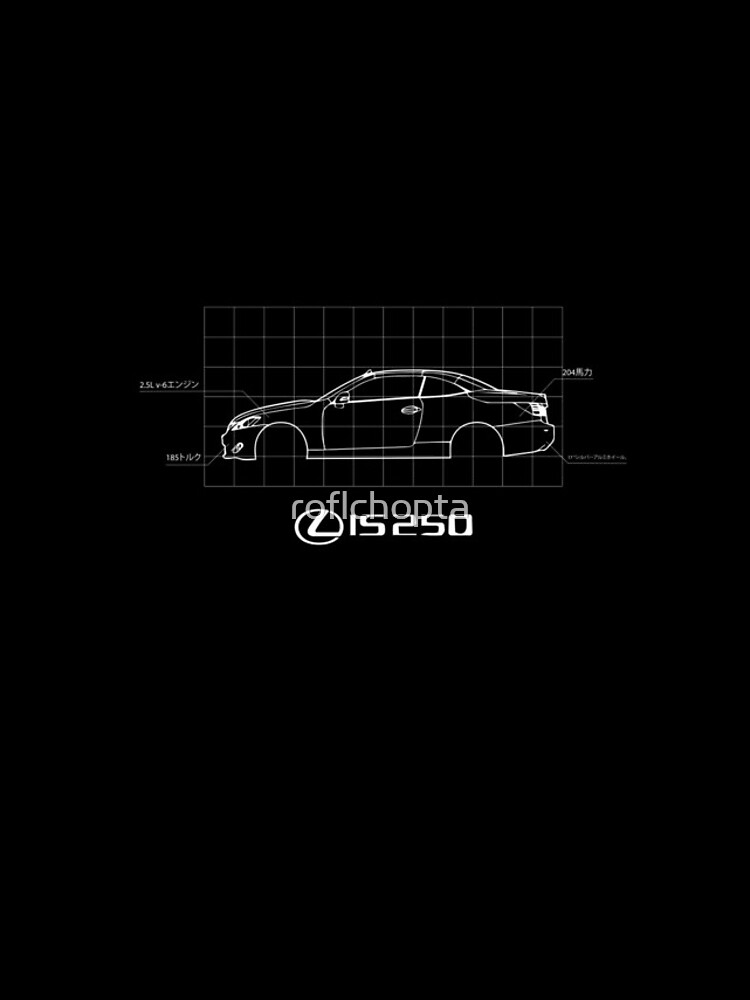 "LEXUS IS250 Blueprint" iPhone-Hülle von roflchopta | Redbubble