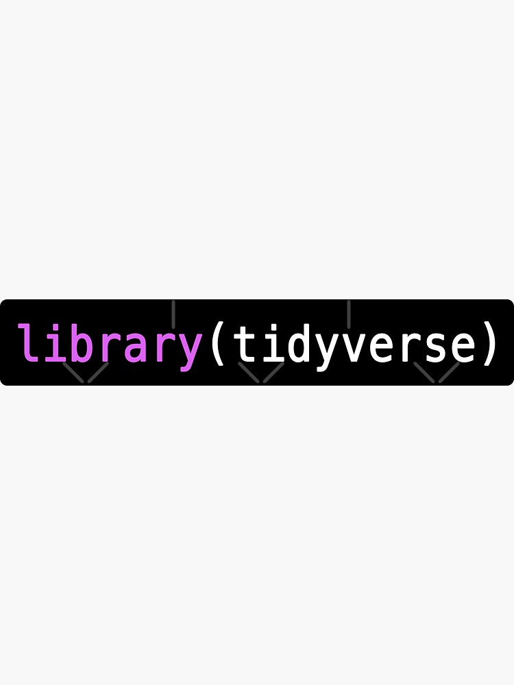 "r tidyverse" Sticker for Sale by FunnyGrief | Redbubble