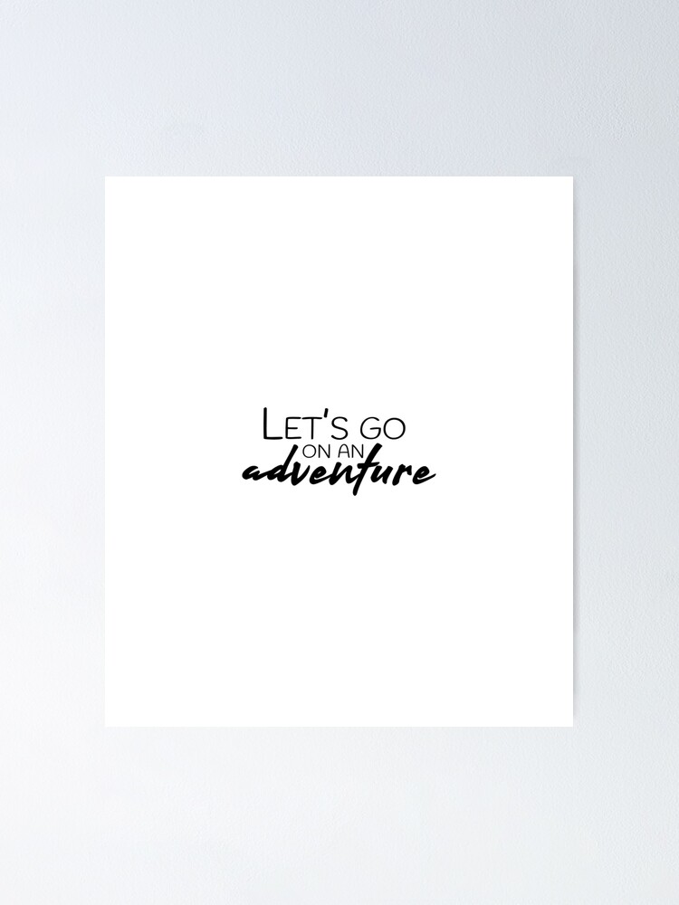 "lets go on an adventure QUOTE, Nature, Camping, Adventure, Travel ...