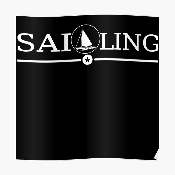 "Sail sailing" Poster for Sale by GeschenkDesigns | Redbubble
