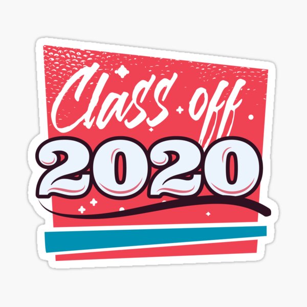 "class of 2020 " Sticker by pirminio | Redbubble