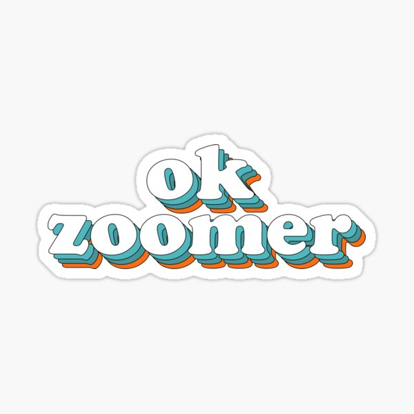 "ok zoomer" Sticker for Sale by henrikgl | Redbubble
