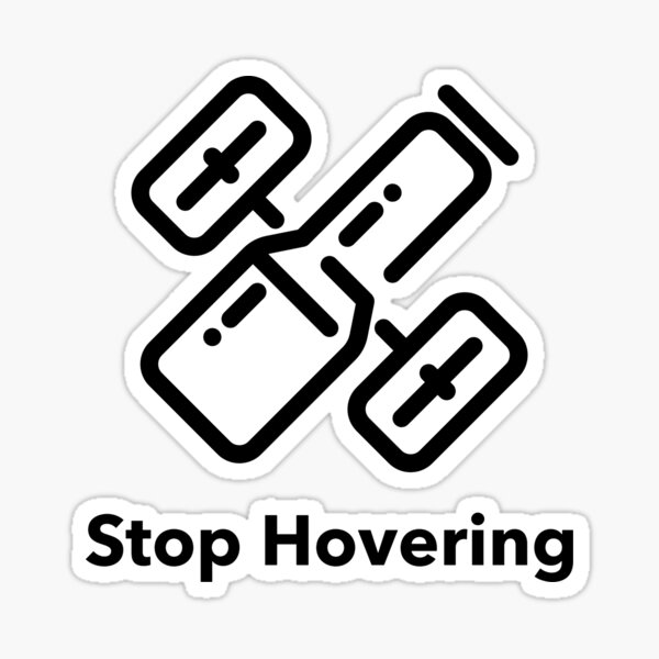 "Stop Hovering Funny Satellite Design" Sticker for Sale by slapena30 ...