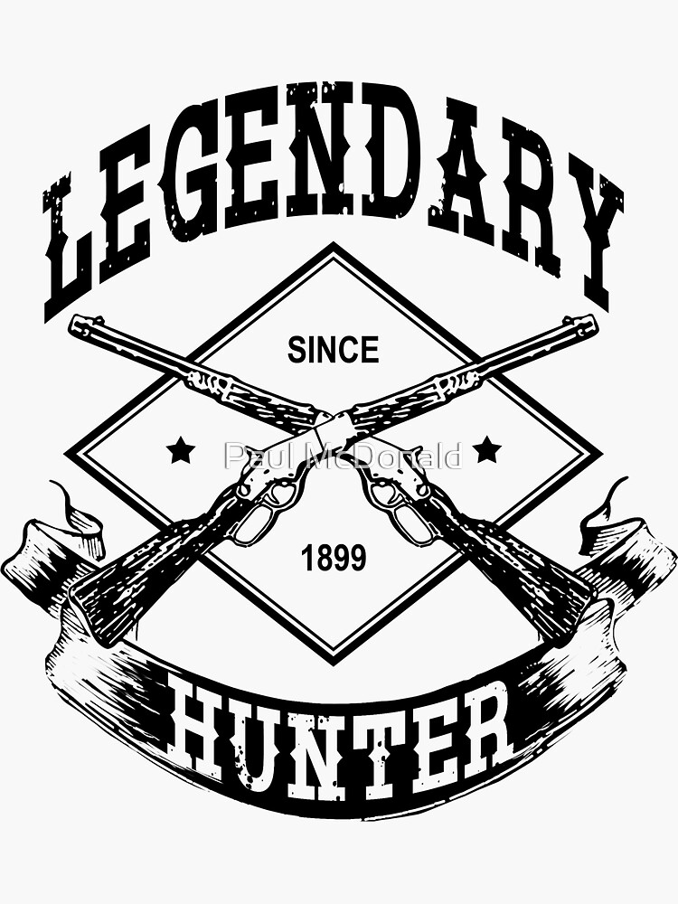 "Legendary Hunter Black Print" Sticker by IronAndFire | Redbubble