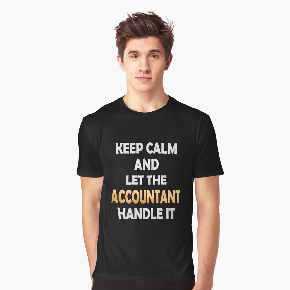 "Keep Calm And Let The Accountant Handle It Funny Accounting product ...