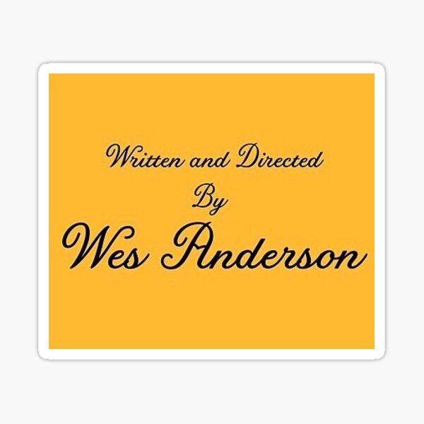 "Wes Anderson Sticker" Sticker for Sale by lanieghawk | Redbubble