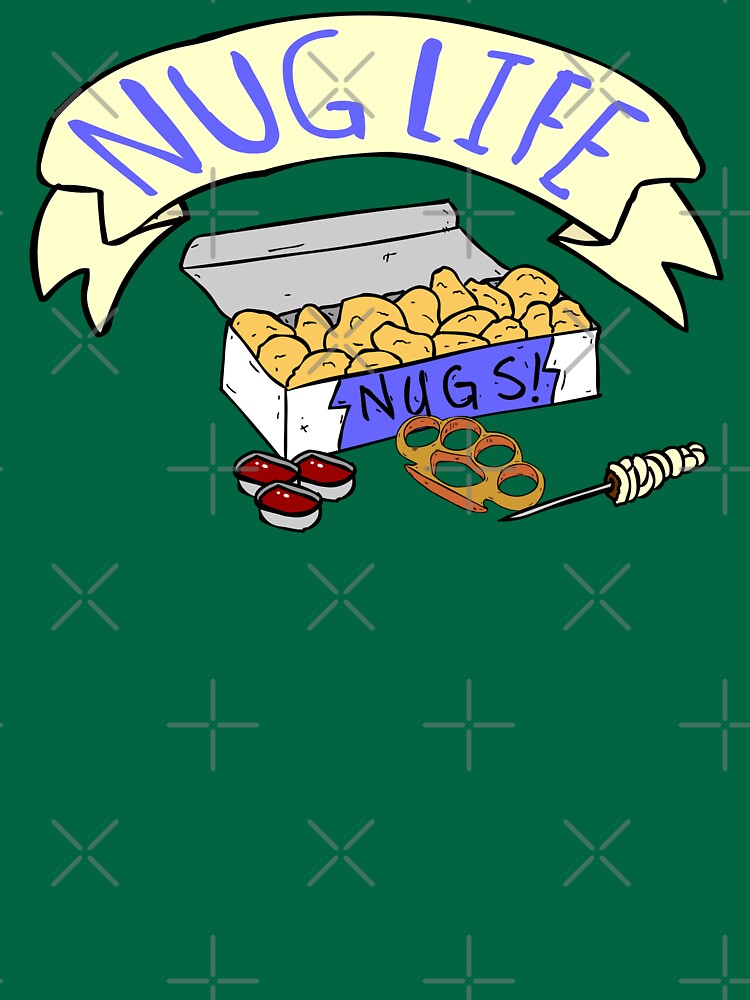 "The Nug Life" T-shirt for Sale by diosore | Redbubble | nuggets t ...