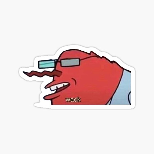 "mr. Krabs wack meme" Sticker for Sale by Drayziken | Redbubble