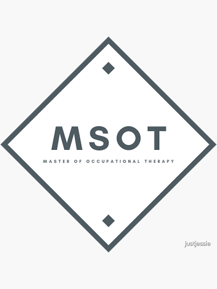 "MSOT - Master of Occupational Therapy" Sticker for Sale by justjessie ...