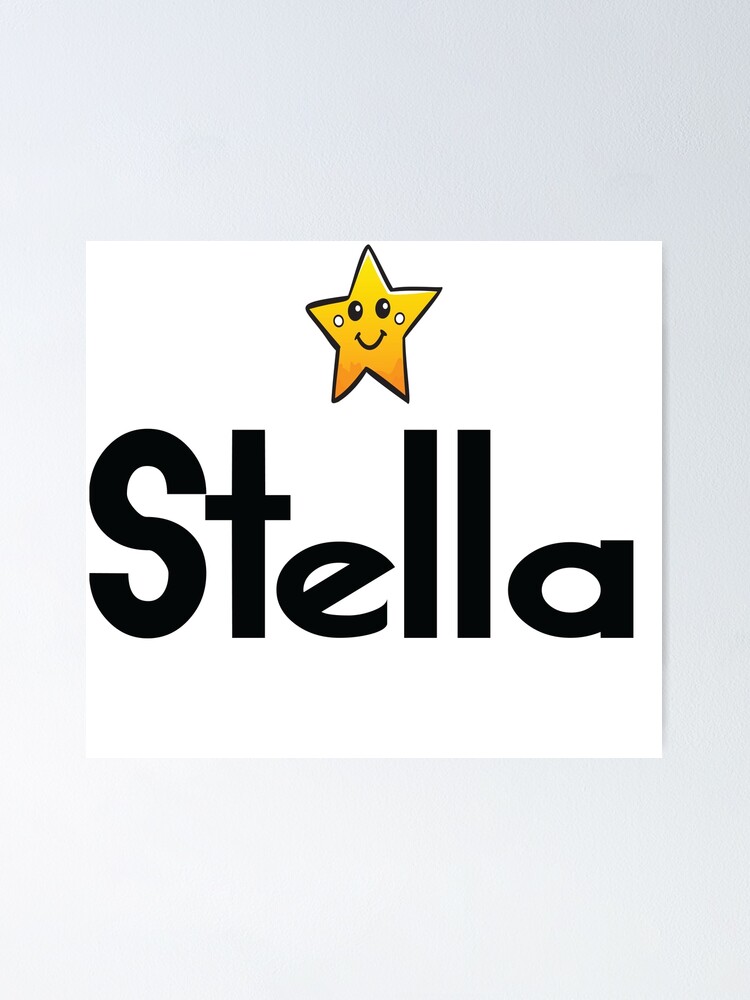 "Stella Cute Star Name Stella Meaning Star" Poster by ProjectX23 ...
