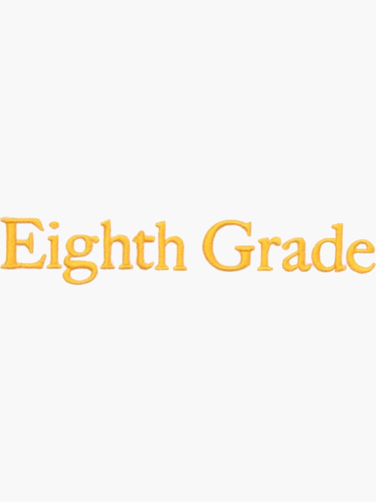 "Eighth Grade Sticker " Sticker for Sale by linditakulla14 | Redbubble