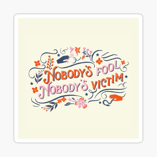 "Nobody's Fool" Sticker by Elisandra | Redbubble