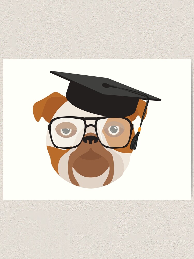 "Bulldog With Glasses and University Graduation cap" Art Print for Sale ...