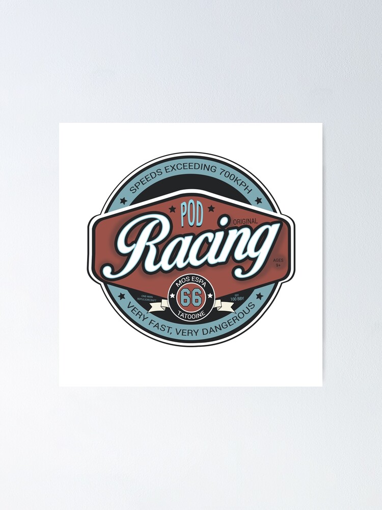 "Pod Racing Logo" Poster for Sale by AlexLeesong | Redbubble