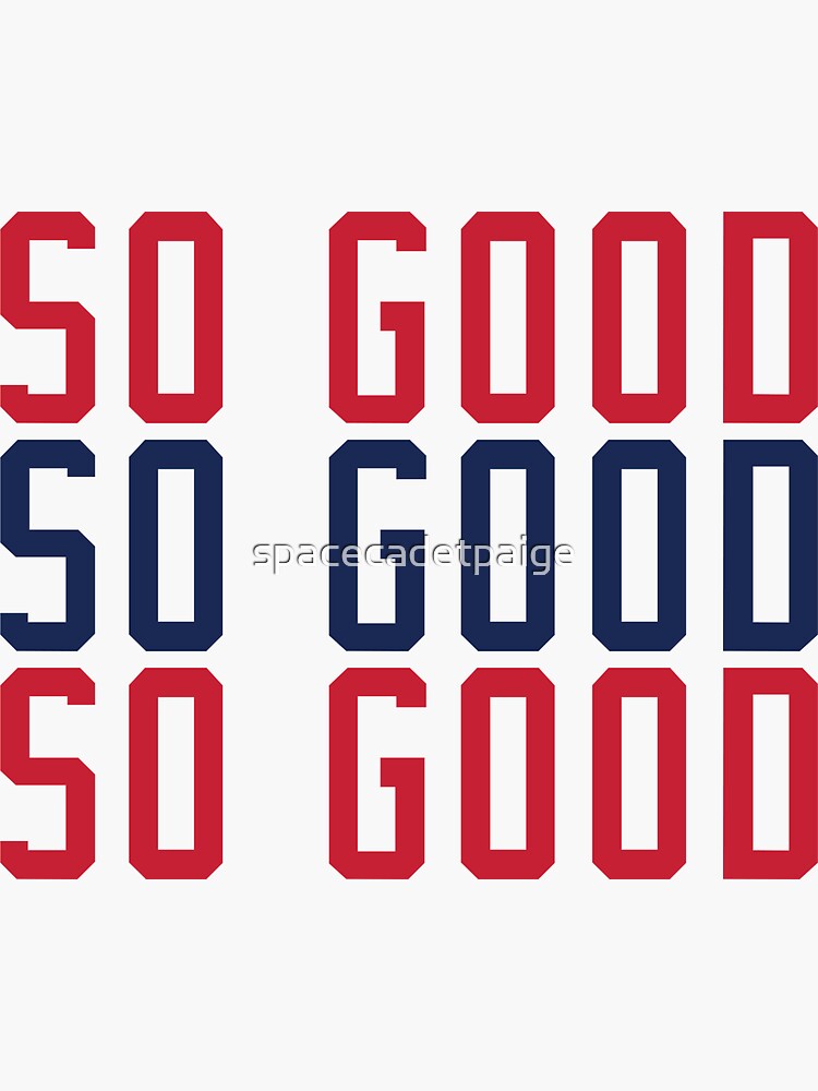 "So Good!" Sticker for Sale by spacecadetpaige | Redbubble
