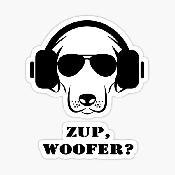 "DJ Dog Zup Woofer" Sticker for Sale by Vegafun | Redbubble