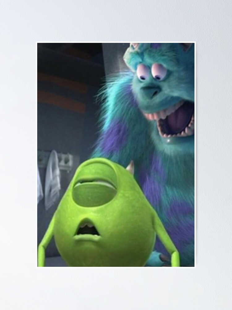 "Mosters inc meme" Poster by Jaidaoele | Redbubble