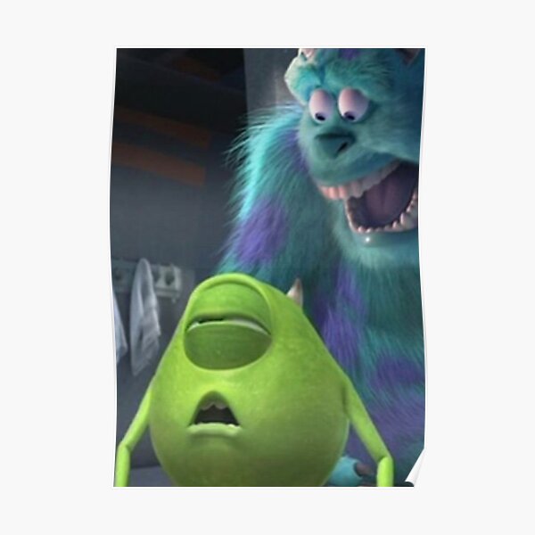 "Mosters inc meme" Poster by Jaidaoele | Redbubble