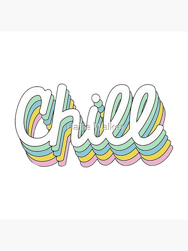 "Chill ~ vsco girl font" Poster for Sale by HWinchester | Redbubble