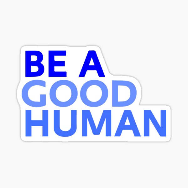 "Be Good" Sticker by MaddysGraphics | Redbubble