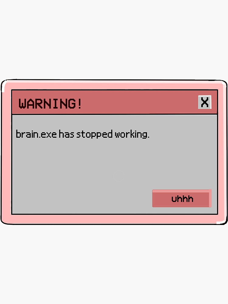 "brain.exe" Sticker by luvyduvss | Redbubble