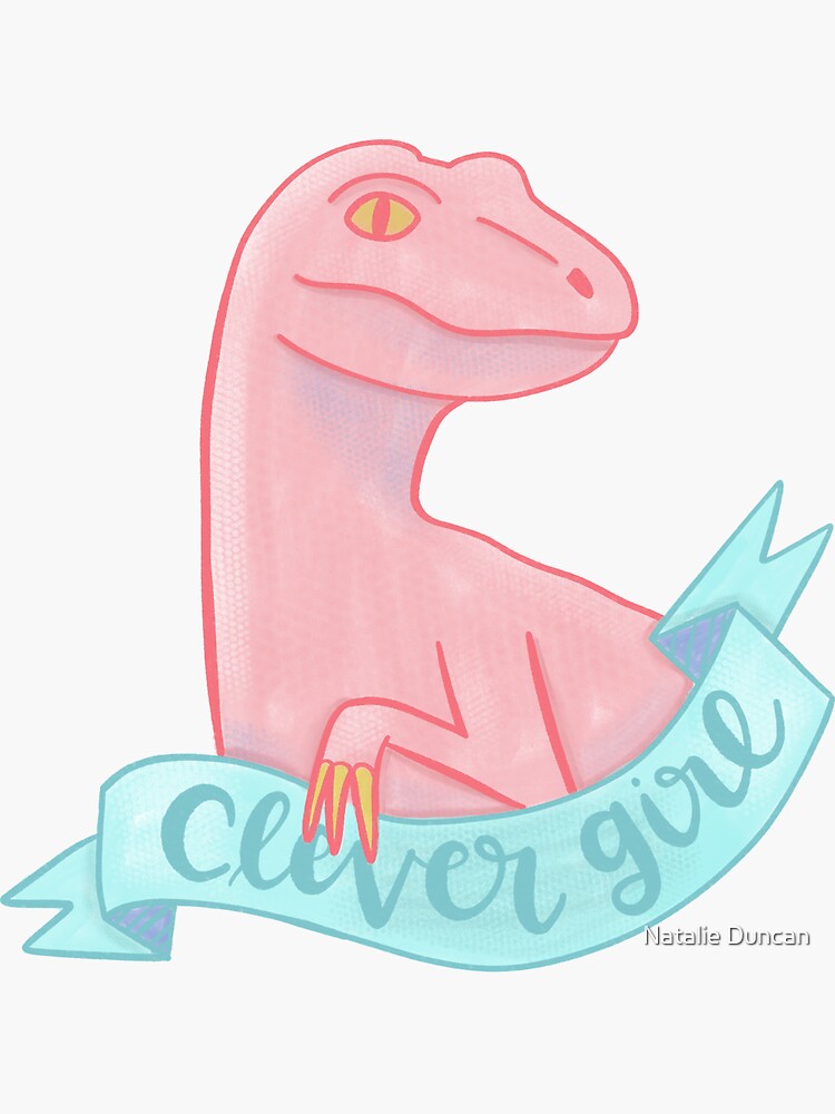"Clever Girl" Sticker for Sale by natduncdesign | Redbubble