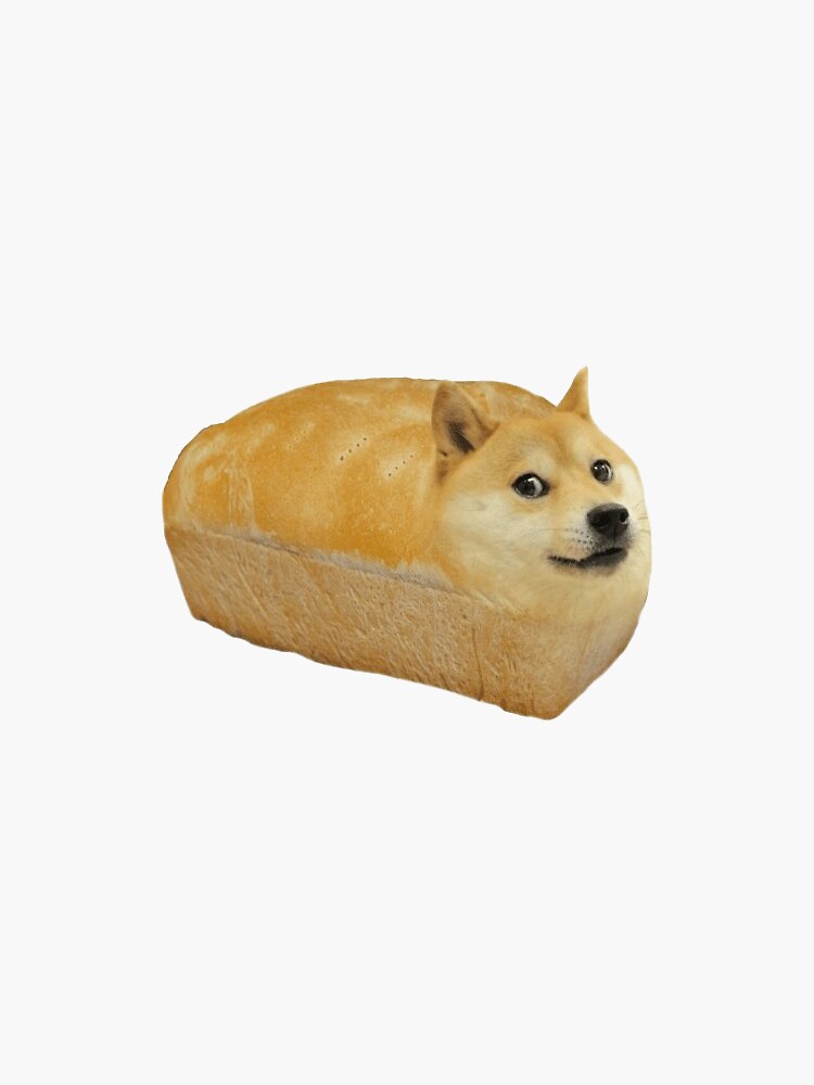 "DOGE BREAD MEME STICKER" Sticker for Sale by RbberPants | Redbubble