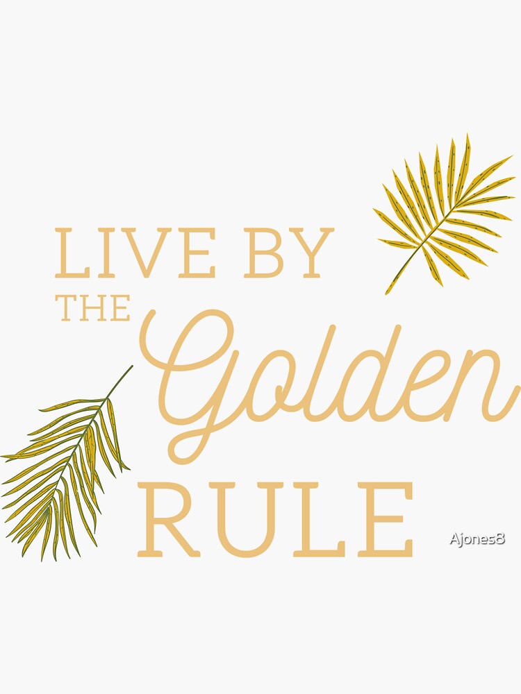 "The Golden Rule" Sticker for Sale by Ajones8 | Redbubble