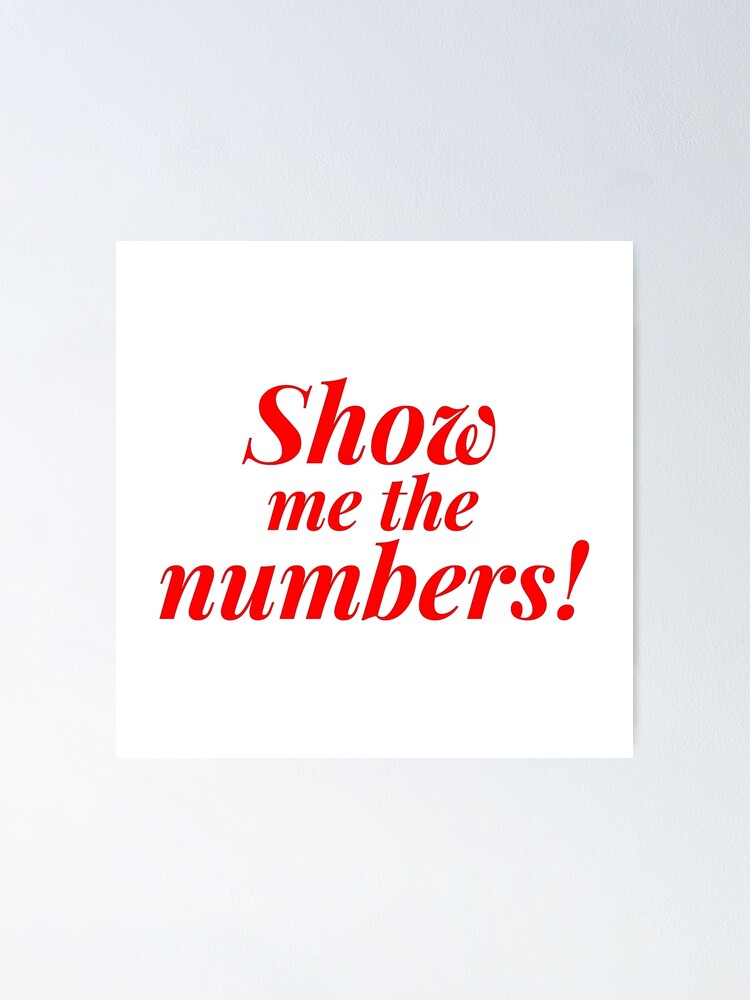 "Accountant Show Me the Numbers" Poster for Sale by ojdart | Redbubble