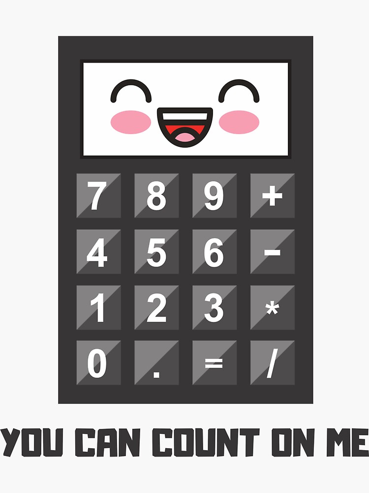 "You Can Count On Me - Funny Math Design" Sticker for Sale by stunpun ...