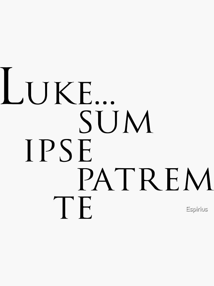 "Luke I am your father phrase in Latin" Sticker for Sale by Espirius ...