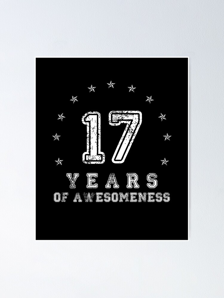 "Vintage 17 years of awesomeness" Poster for Sale by opippi | Redbubble