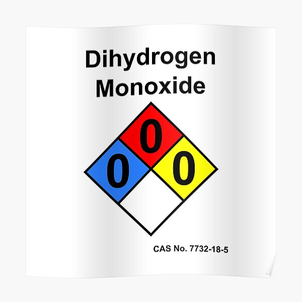 "Dihydrogen Monoxide Diamond Chemical Warning Label H2O Joke" Poster by ...