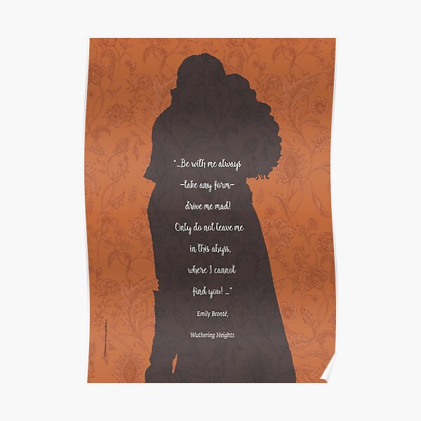 "Wuthering Heights quote. " Poster by FanitsaArt | Redbubble
