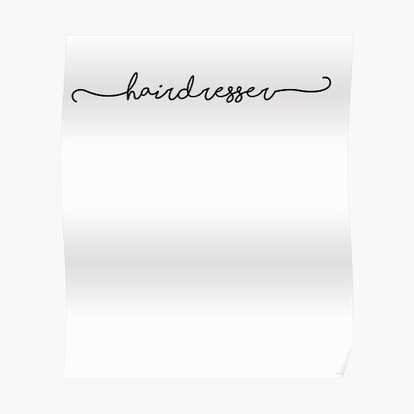 "Hairdresser Elegant Cursive Letter" Poster for Sale by Tetete | Redbubble